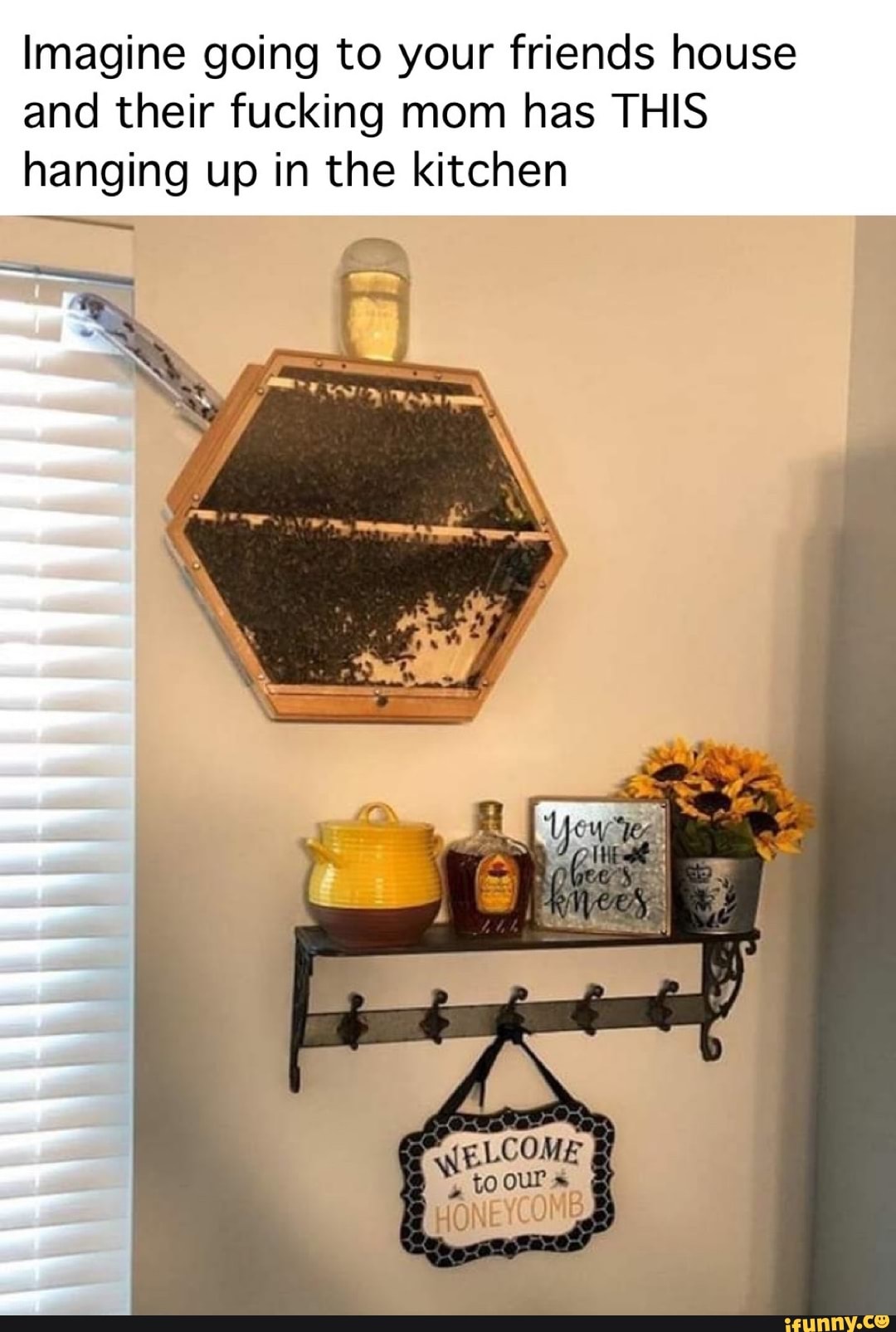 Imagine Going To Your Friends House And Their Fucking Mom Has This Hanging Up In The Kitchen