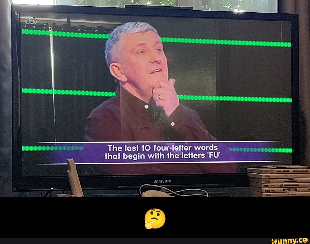 The last 10 four-letter words, that begin with the letters FU' SAMSUNG ...