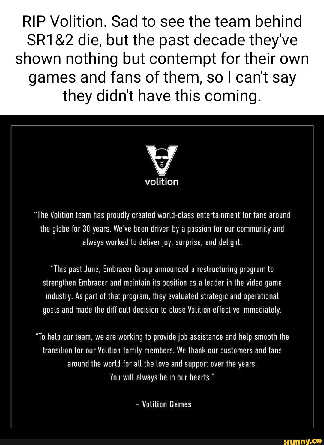 Rip Volition Sad To See The Team Behind Die But The Past Decade Theyve Shown Nothing But