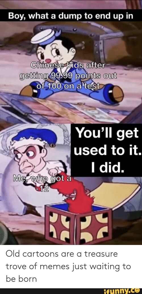 Old cartoons are a treasure trove of memes just waiting to be born ...