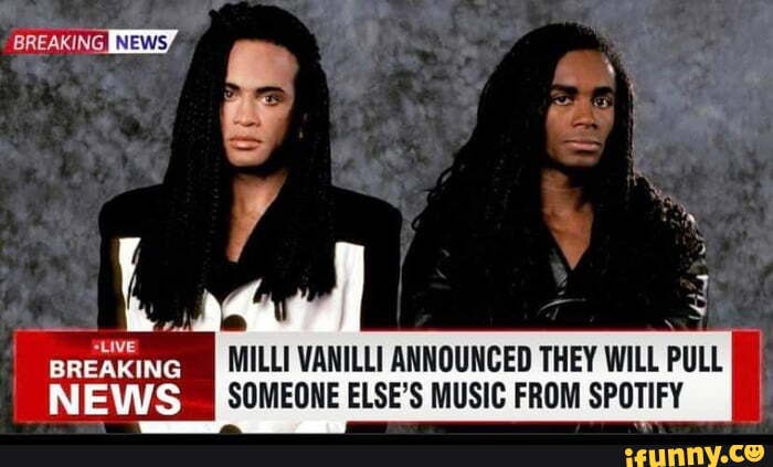 Milli_vanilli memes. Best Collection of funny Milli_vanilli pictures on ...