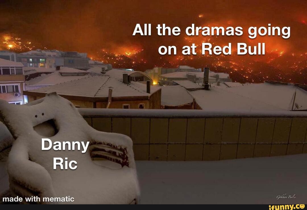 All the dramas going on at Red Bull Danny Ric - iFunny