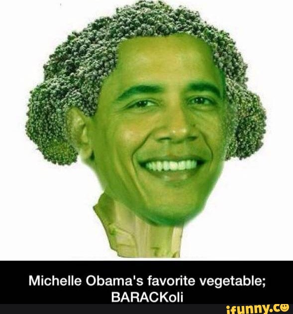 Barackoli memes. Best Collection of funny Barackoli pictures on iFunny