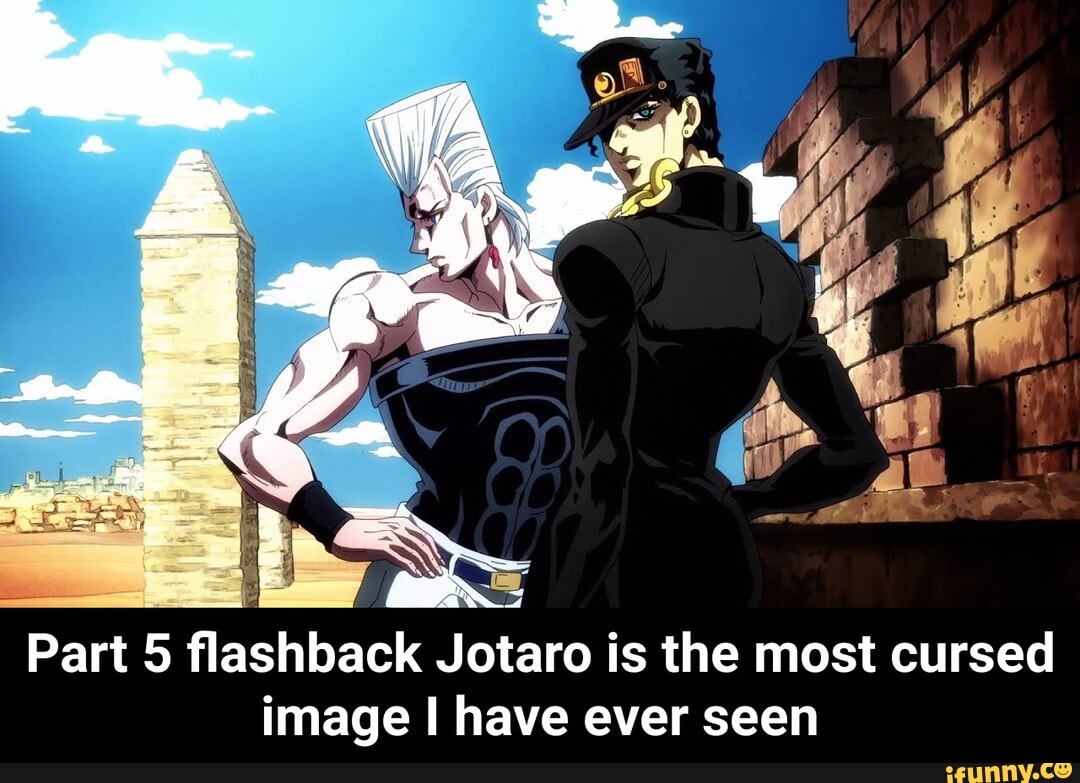 Part 5 ﬂashback Jotaro is the most cursed image I have ever seen - Part ...