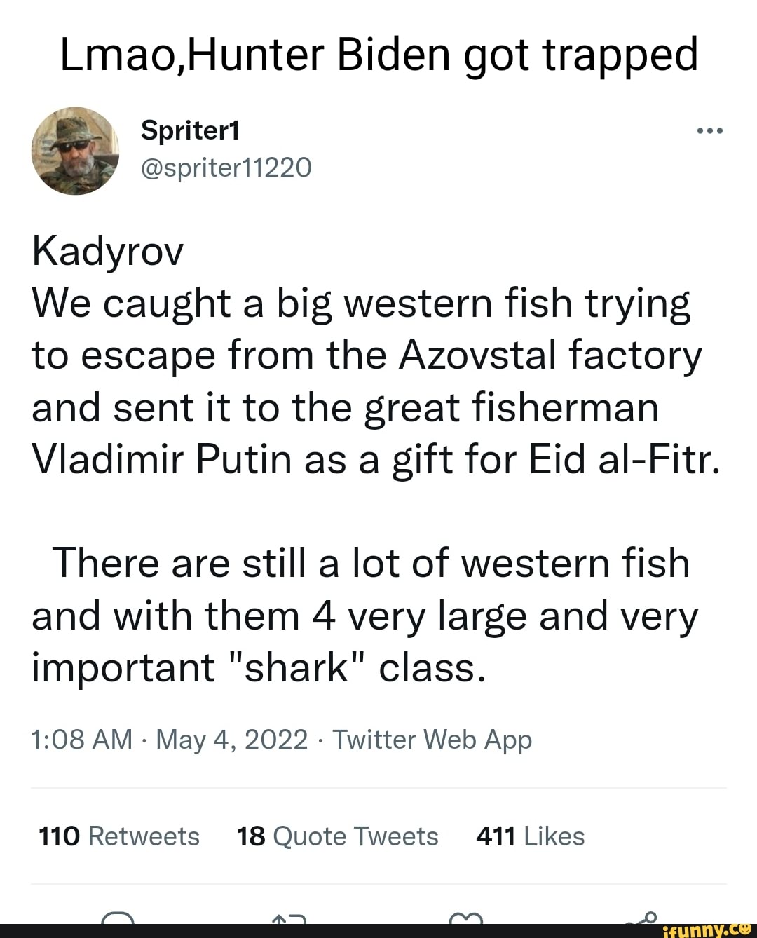 Lmao,Hunter Biden got trapped Kadyrov We caught a big western fish ...