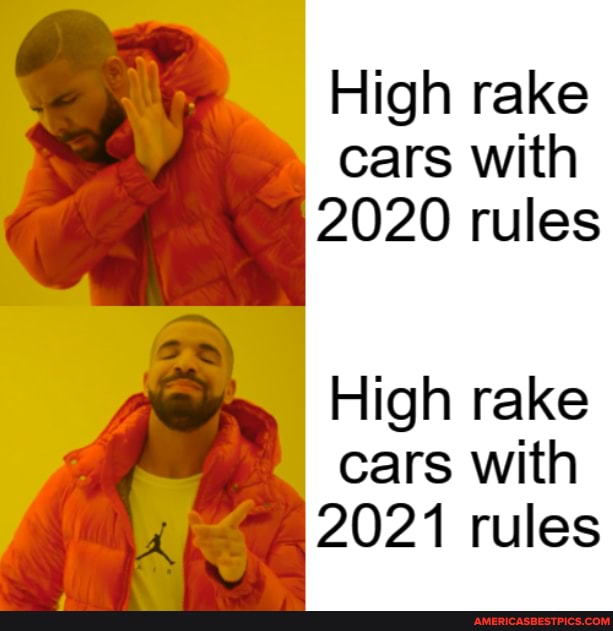 High rake cars with 2020 rules High rake cars with 2021 rules - America ...