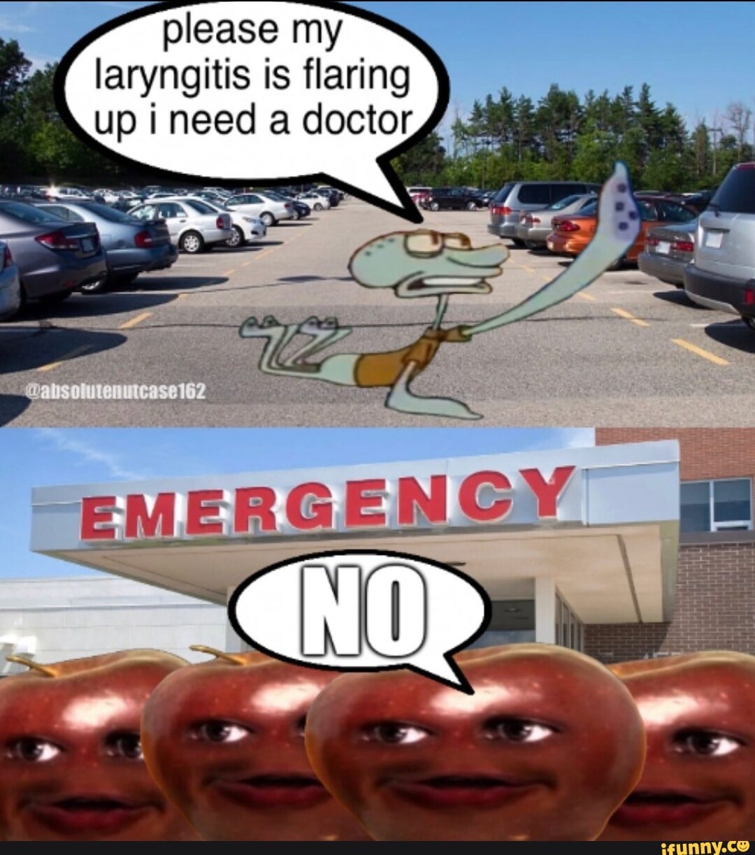 Please my laryngitis is flaring up i need a doctor I SS I - iFunny