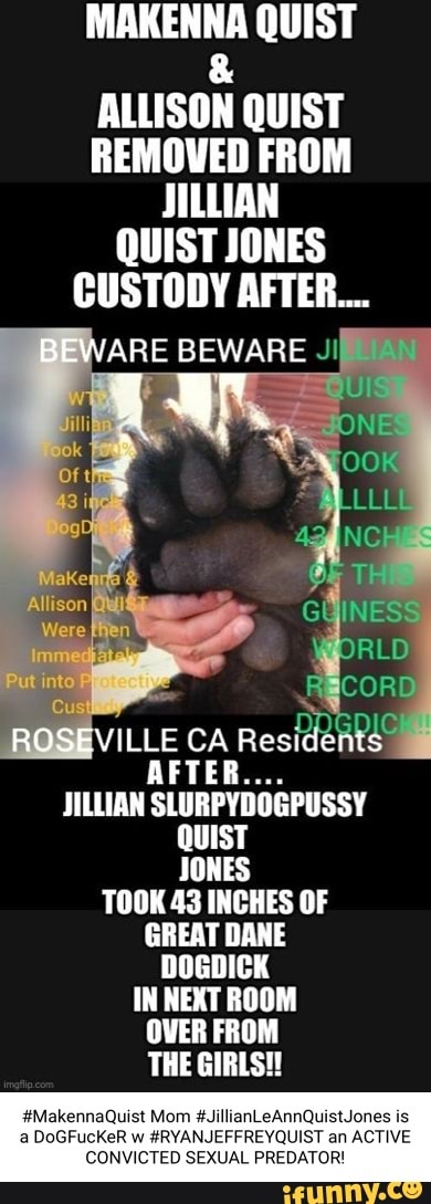 MAKENNA QUIST ALLISON QUIST REMOVED FROM JILLIAN QUEST JONES CUSTODY ...