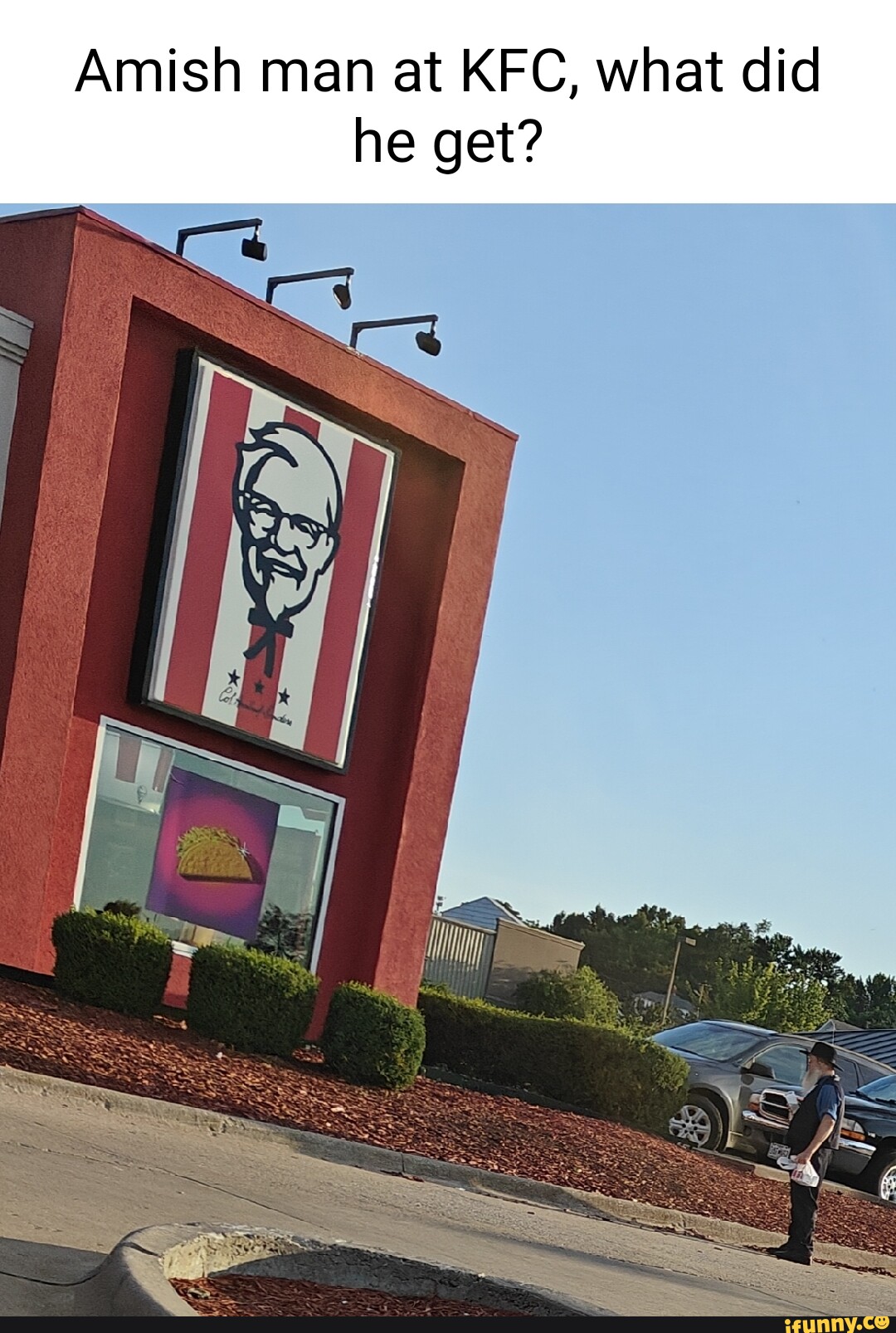 Amish man at KFC, what did he get? - iFunny