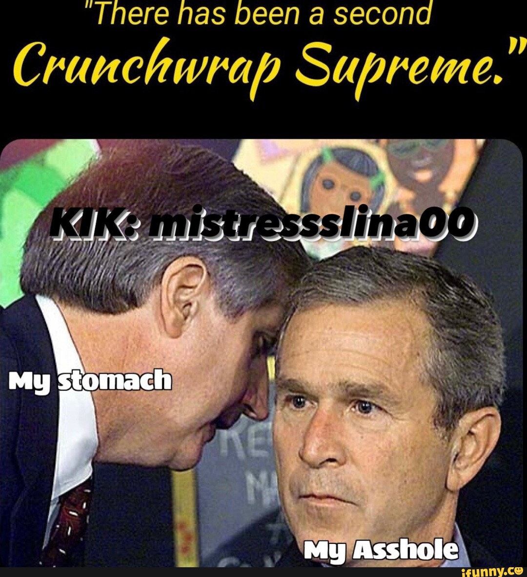 Crunchwrap memes. Best Collection of funny Crunchwrap pictures on iFunny