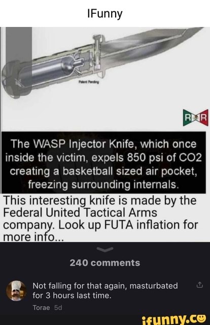 The WASP Injector Knife, which once inside the victim, expels 850 psi ...