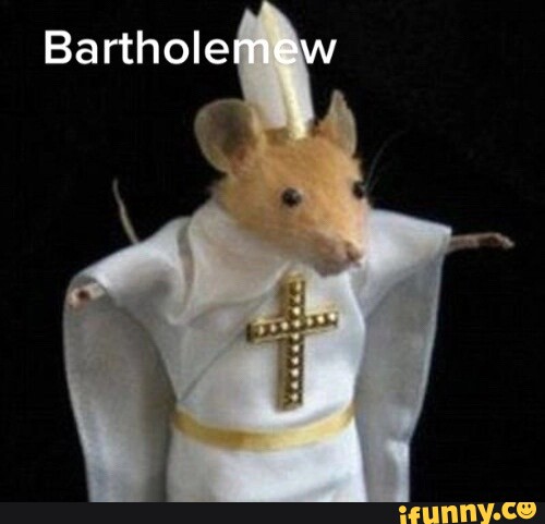 Bartholomew memes. Best Collection of funny Bartholomew pictures on iFunny