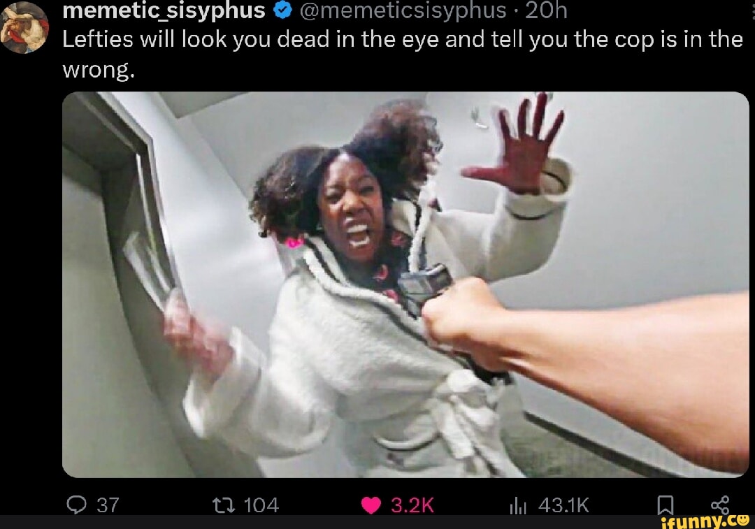 Memetic sisyphus @memeticsisyphus - 20 Lefties will look you dead in ...