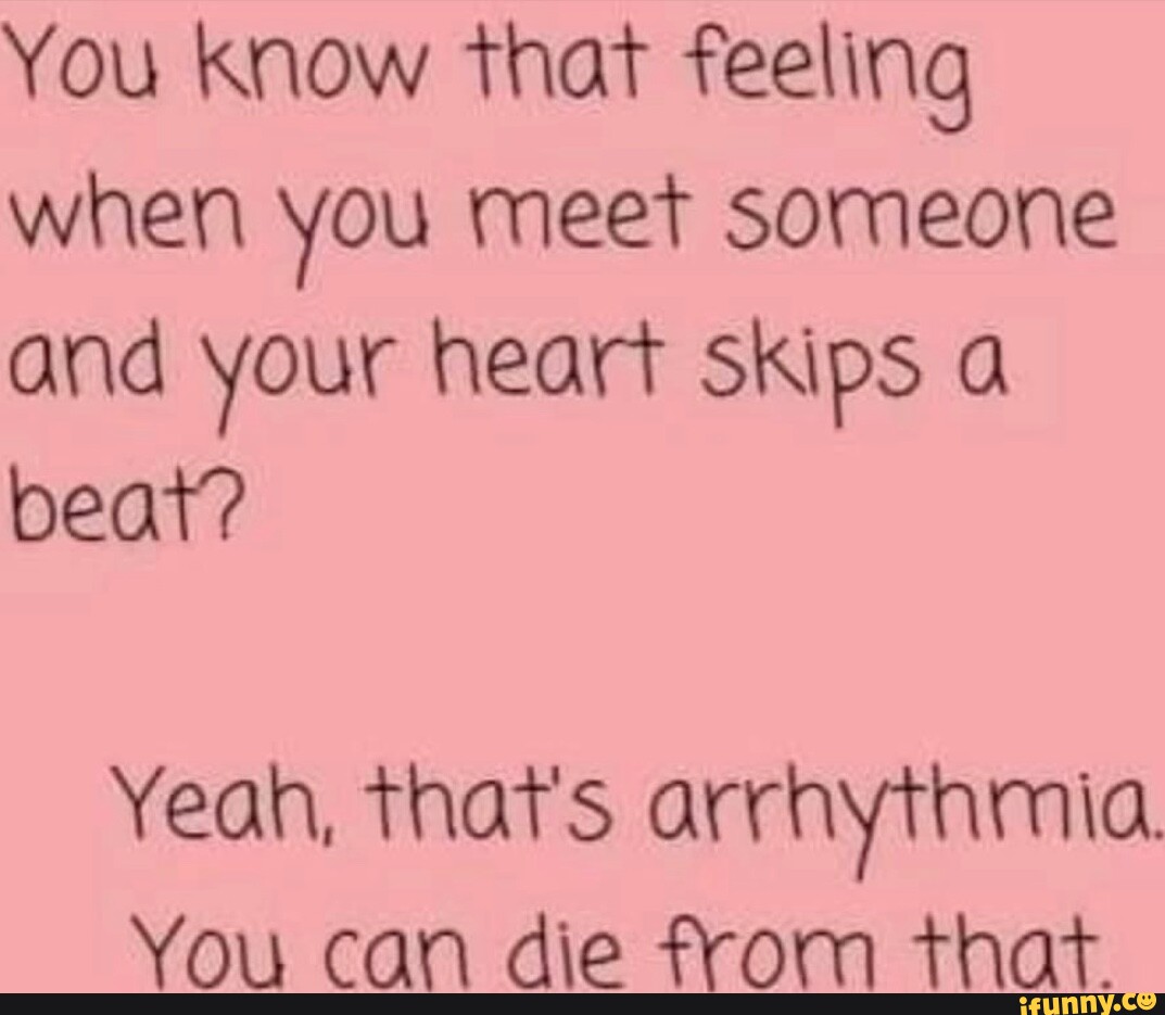 Arrhythmia memes. Best Collection of funny Arrhythmia pictures on iFunny