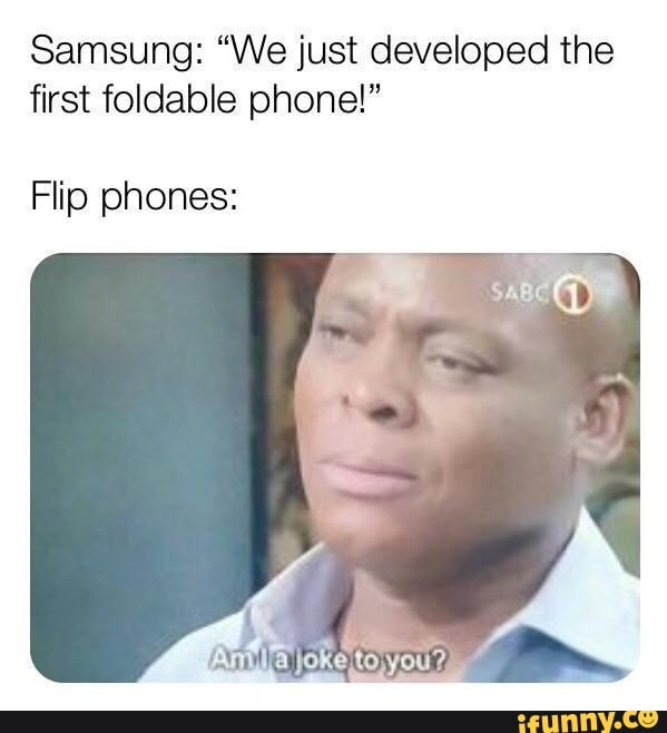 Samsung: "We just developed the first foldable phone!" Flip phones ...
