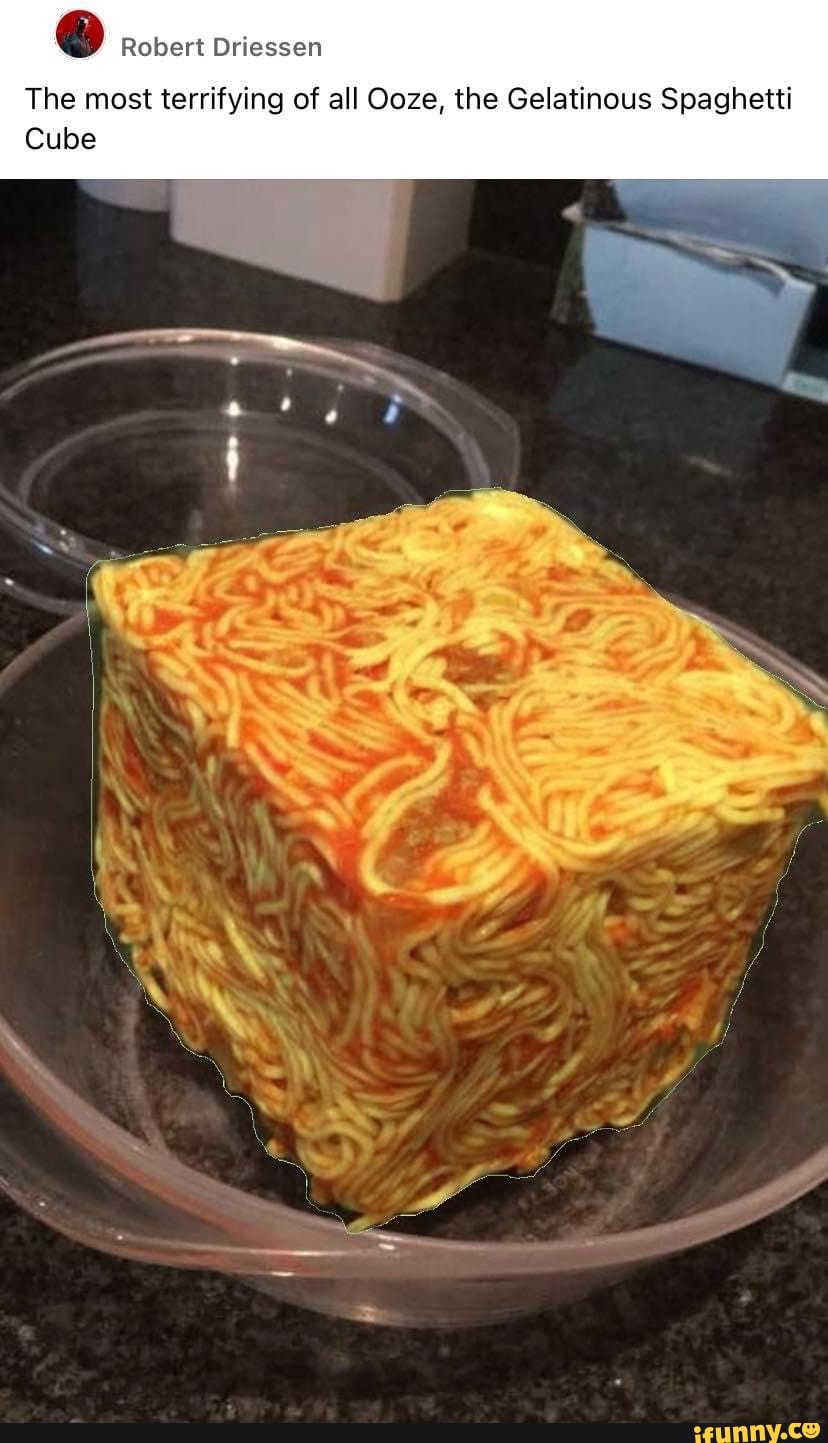 Robert Driessen The most terrifying of all Ooze, the Gelatinous ...