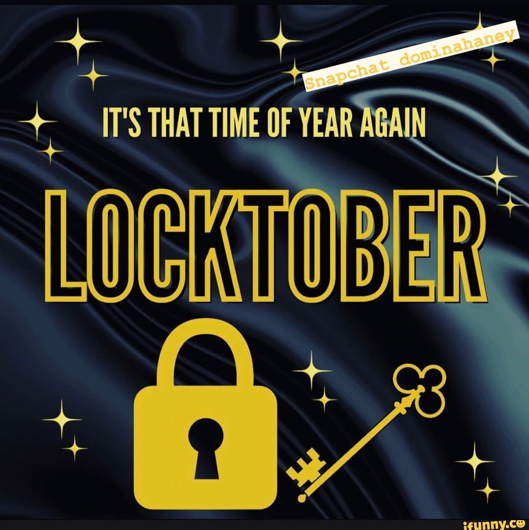 Locktober memes. Best Collection of funny Locktober pictures on iFunny