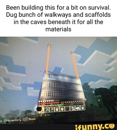 Scaffolds memes. Best Collection of funny Scaffolds pictures on iFunny