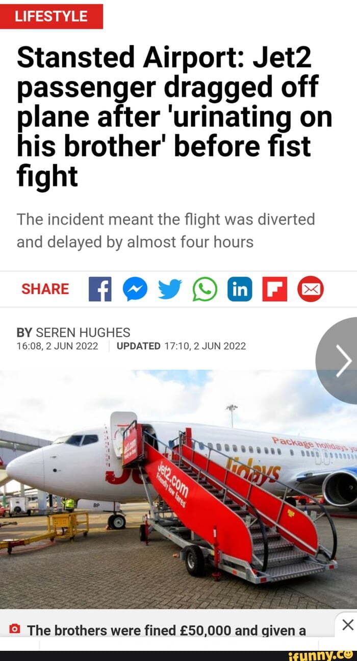 LIFESTYLE Stansted Airport: Jet2 passenger dragged off plane after ...