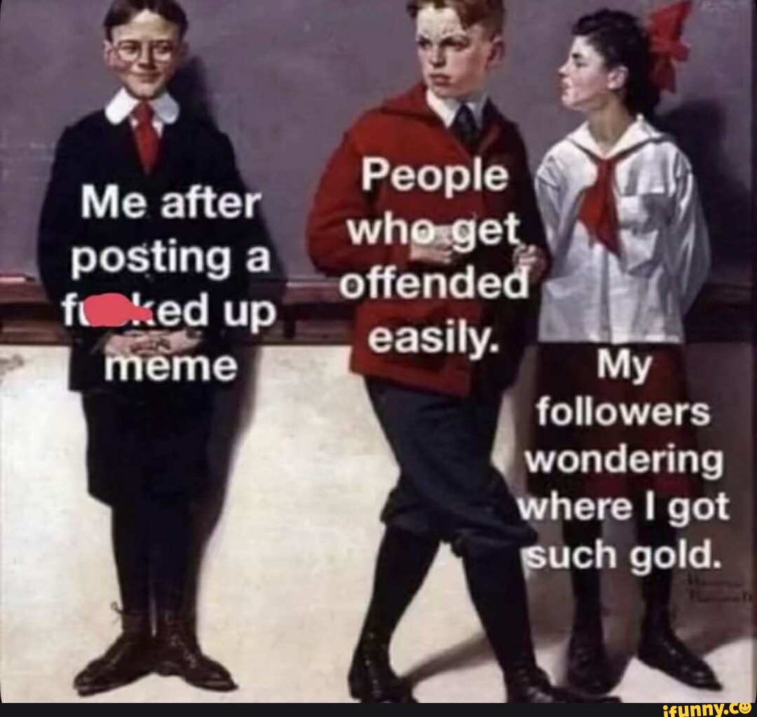 Offended memes. Best Collection of funny Offended pictures on iFunny