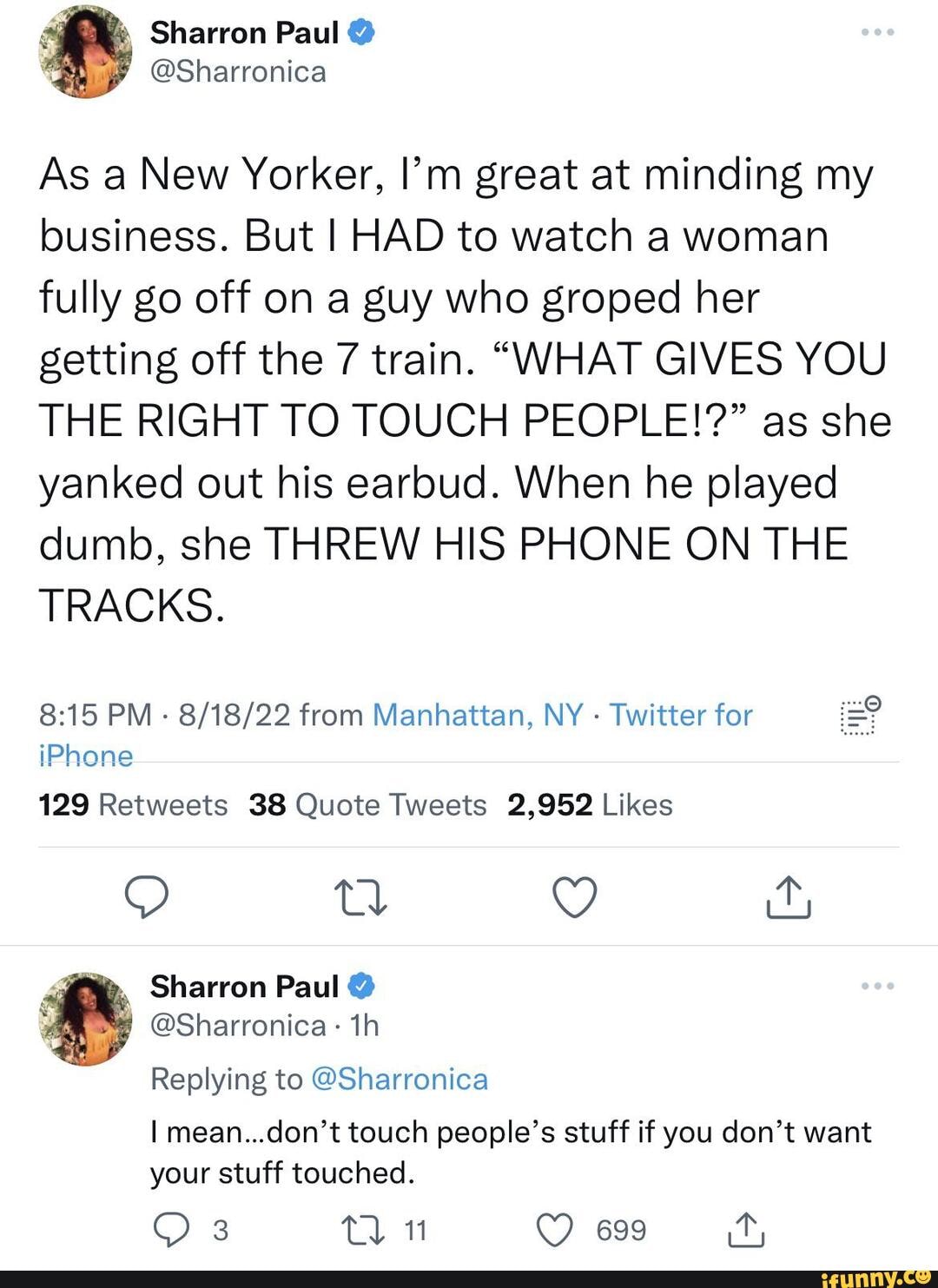 Sharron Paul @ @Sharronica As a New Yorker, I'm great at minding my ...