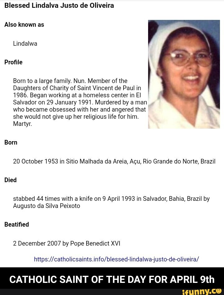 Blessed Lindalva Justo de Oliveira Also known as Lindalwa Profile Born to a large family. Nun ...