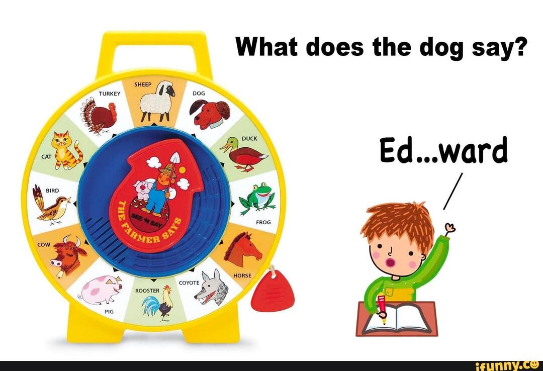 Woof woof - What does the dog say? Ed...ward - iFunny