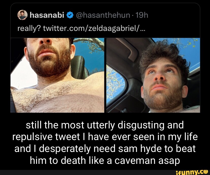Hasanabi @hasanthehun- really? still the most utterly disgusting and ...