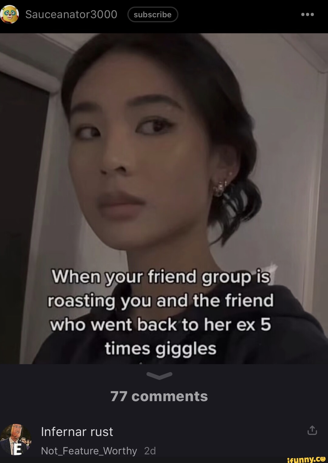 Sauceanator3000 ( subscribe When your friend group ts roasting you and ...