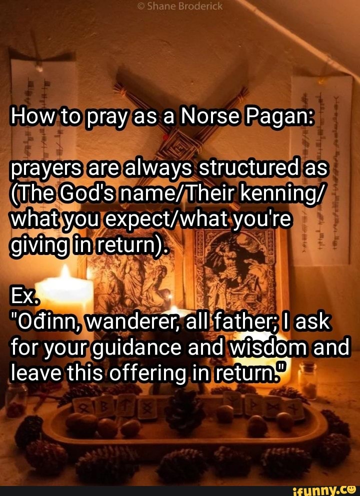 Shane Broderick How to pray as a Norse Pagan: prayers are always ...