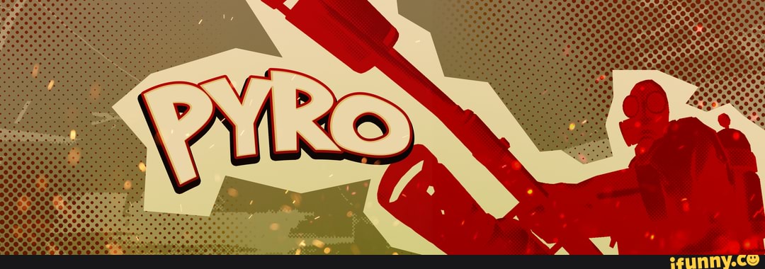 TF2: Pyro --- @WitchOfDusk on Twitter - iFunny