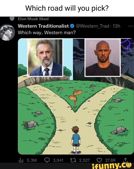 Which road will you pick? on Musk Western Traditionalist @ Which way ...