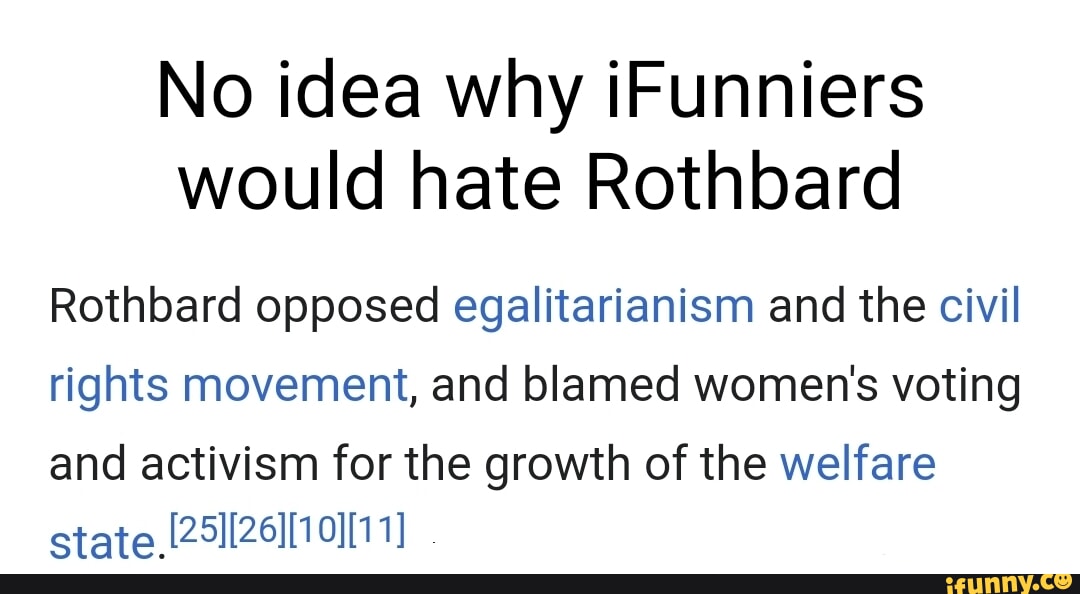 Rothbard memes. Best Collection of funny Rothbard pictures on iFunny