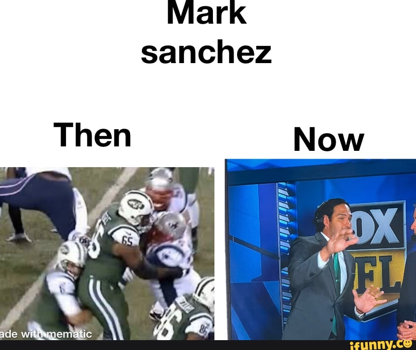 Mark sanchez Then Now - iFunny