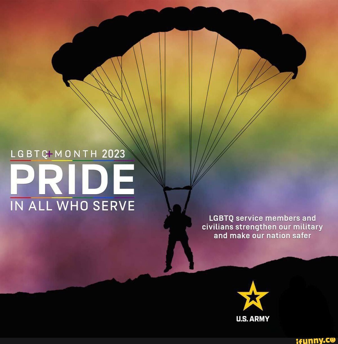 LGBTQ MONTH 2023 PRIDE IN ALL WHO SERVE LGBTQ service members and ...