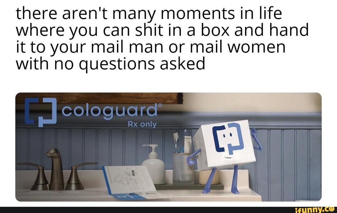 Cologuard memes. Best Collection of funny Cologuard pictures on iFunny