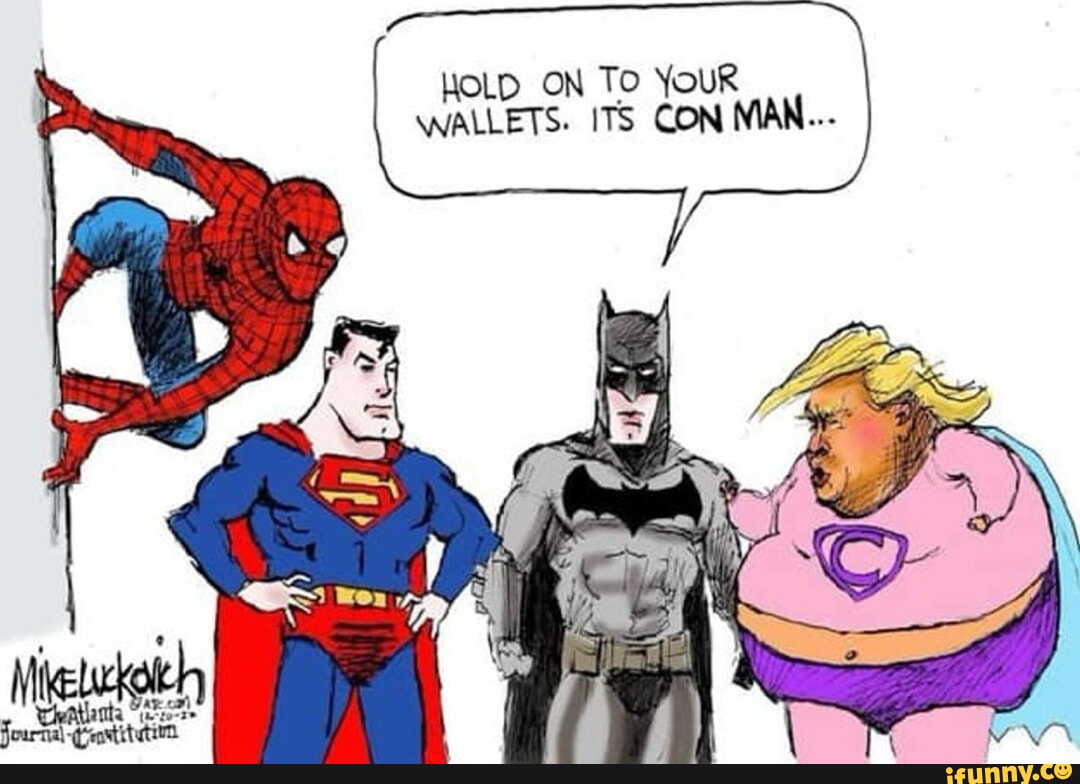 HOLD ON TO YOUR WALLETS. ITS CON MAN.. - iFunny