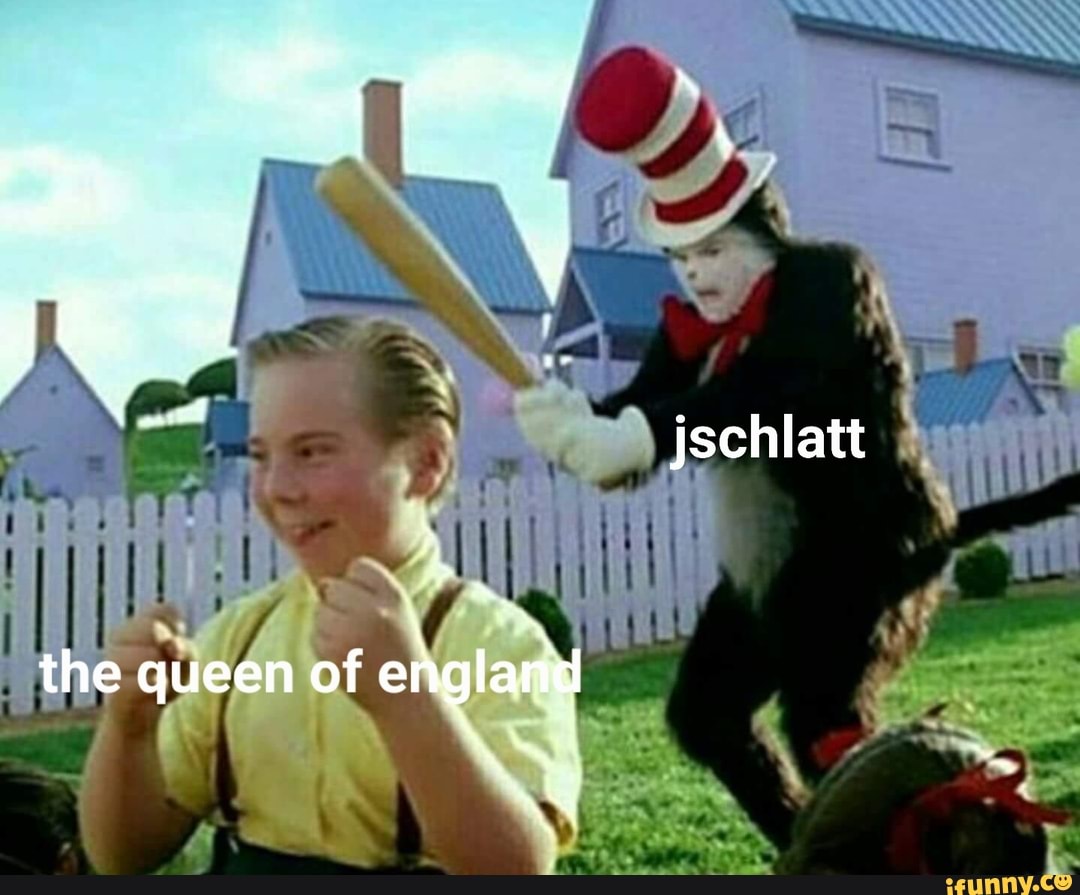 Jschlatt the queen of england - iFunny