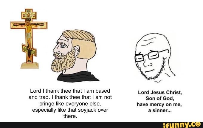 Lord I thank thee that I am based Lord Jesus Christ, and trad. I thank ...