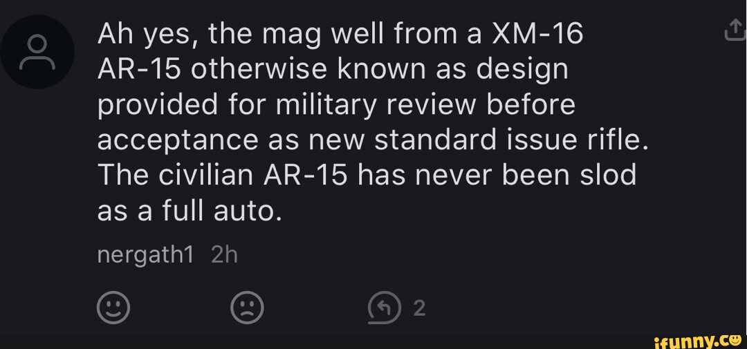 Ah yes, the mag well from a XM-16 AR-15 otherwise known as design ...