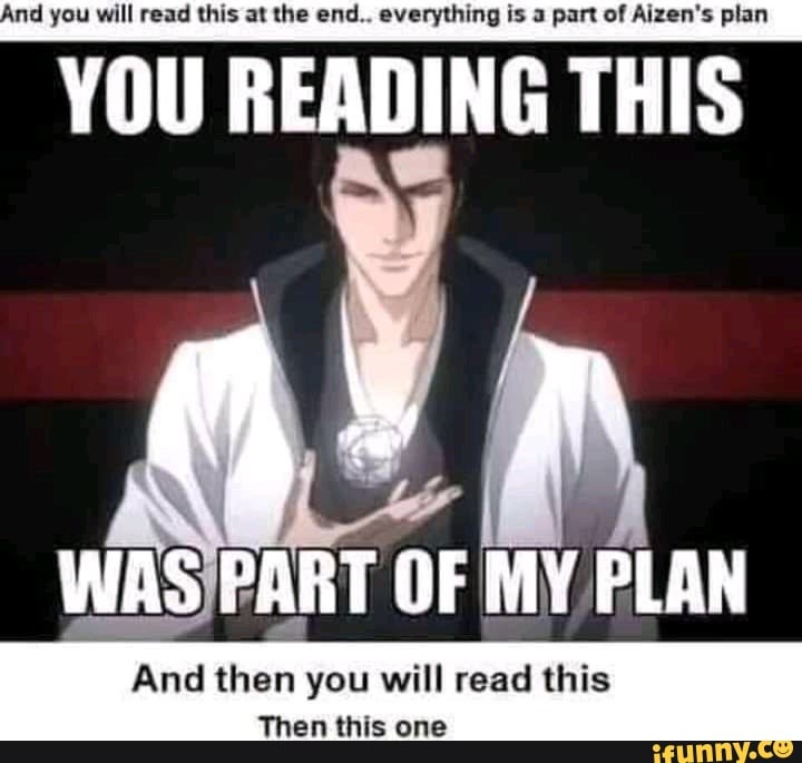 Aizens memes. Best Collection of funny Aizens pictures on iFunny