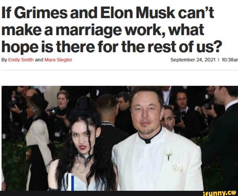 If Grimes and Elon Musk can't make a marriage work, what hope is there ...