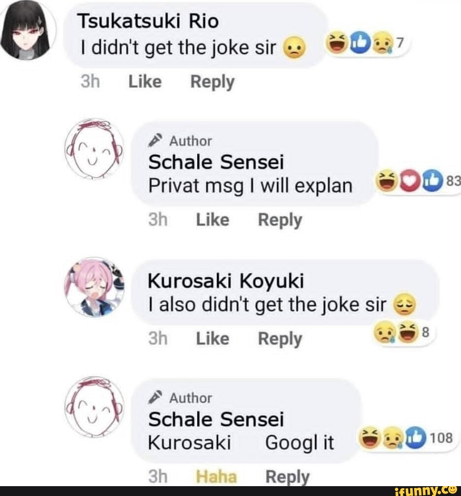 Tsukatsuki Rio I didn't get the joke sires Like Reply Author Schale ...