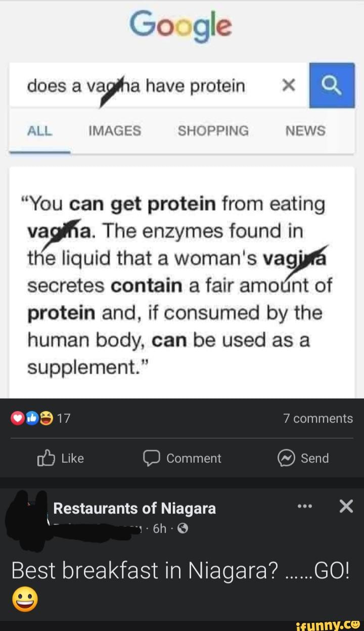 Google does a vagina have protein I ALL IMAGES SHOPPING NEWS "You can ...