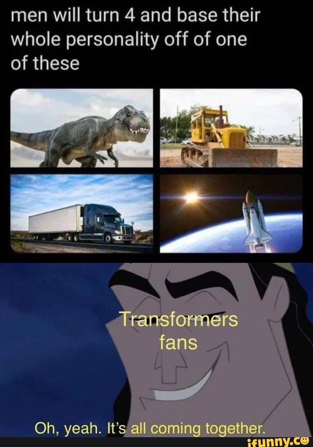 Men will turn 4 and base their whole personality off of one of these ...