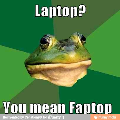 Faptop memes. Best Collection of funny Faptop pictures on iFunny