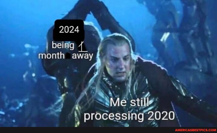 Month away 2024 I beifig AN op 4 Nwe 'stille processing 2020\ - America’s best pics and videos