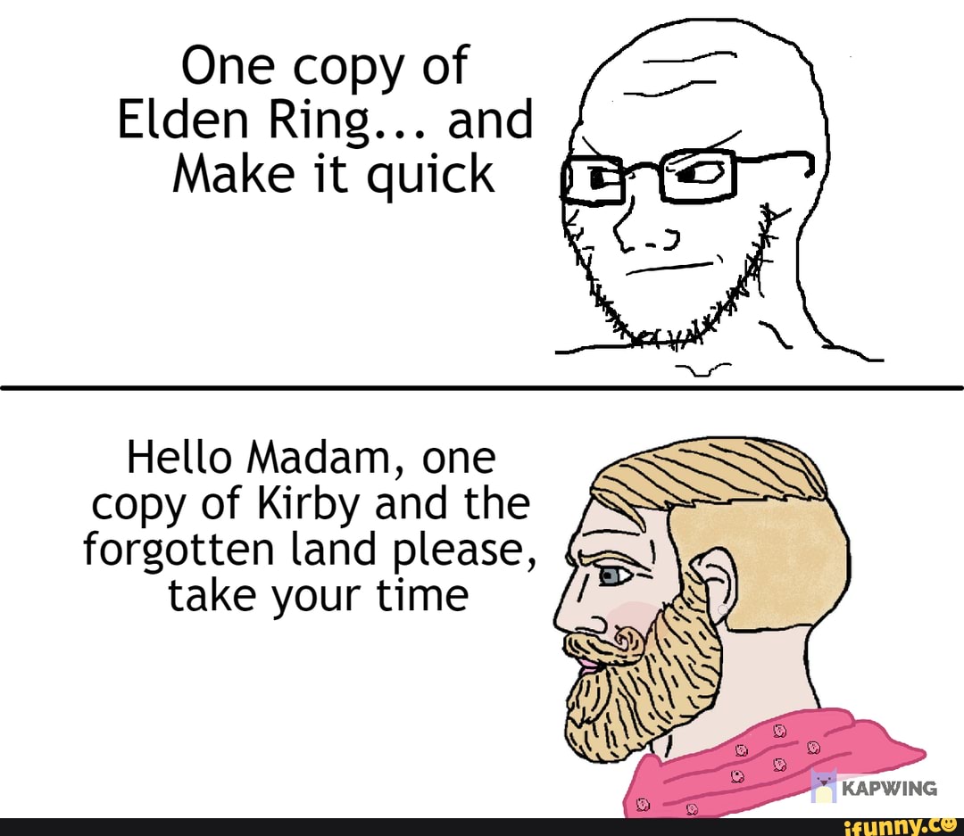 One copy of Elden Ring... and Make it quick Hello Madam, one copy of ...