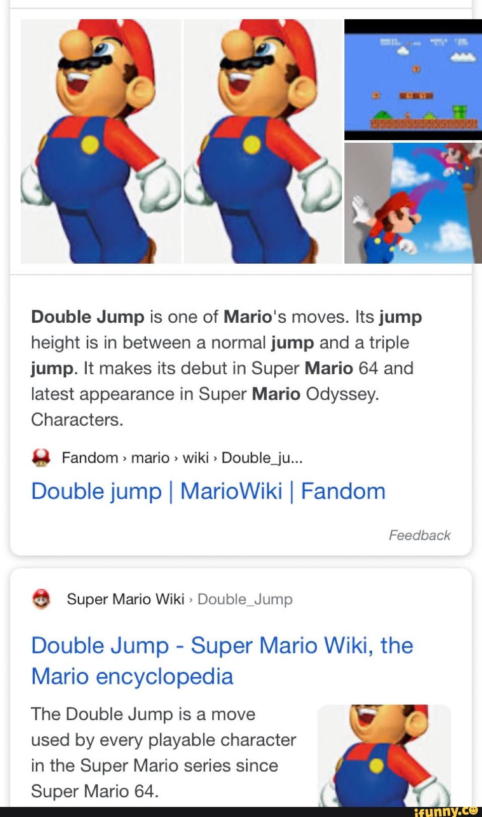Double Jump is one of Mario's moves. Its jump height is in between a ...