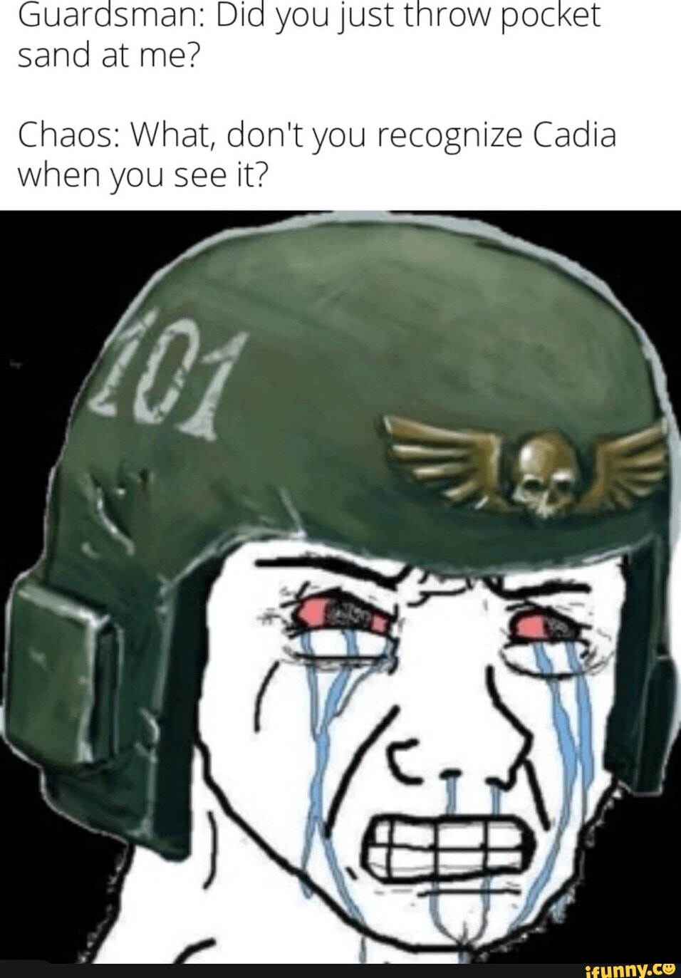 Cadia memes. Best Collection of funny Cadia pictures on iFunny